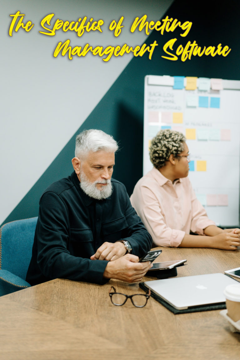 The Specifics of Meeting Management Software