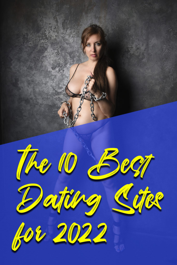 The 10 Best Dating Sites For 2022 The 10 Best Dating Sites For 2022